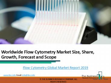 Flow Cytometry Global Market Report 2019 presentation | free to download