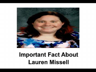 PPT – Important Facts About Lauren Missell PowerPoint presentation ...