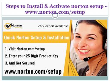 Steps to Install & Activate norton setup - www.norton.com/setup ...