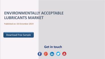 PPT – Environmentally Acceptable Lubricants Market PowerPoint ...