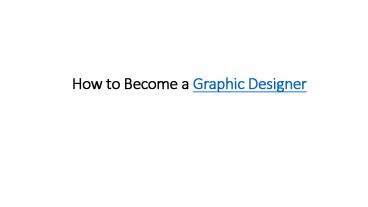PPT – How to Become a Graphic Designer ? PowerPoint presentation | free ...