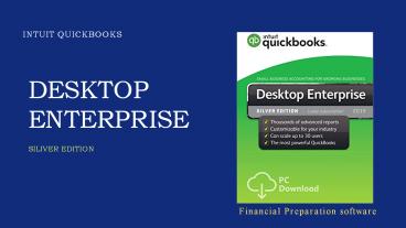 Intuit QuickBooks Enterprise Desktop presentation | free to download