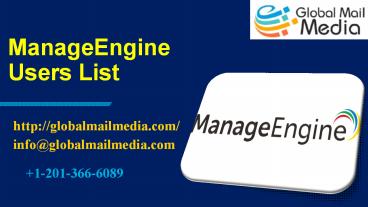 PPT – ManageEngine Users List PowerPoint presentation | free to download - id: 8e9a96-ODRjN