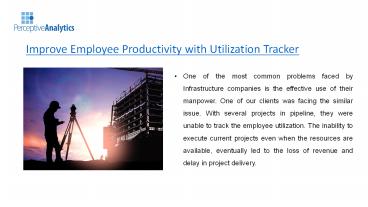 Improve Employee Productivity with Utilization Tracker presentation ...