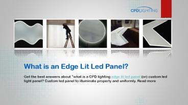 What is an Edge Lit Led Panel? presentation | free to download