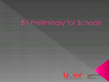 B1 Preliminary For Schools Presentation Free To Download