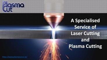 Laser Cutting and Plasma Cutting presentation | free to download