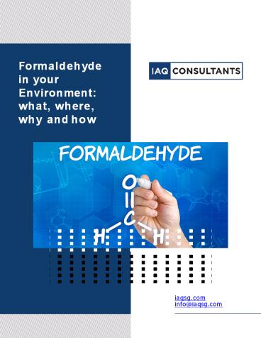 Formaldehyde in your Environment: what, where, why and how presentation ...