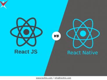 ReactJS Vs React Native: Understanding Differences, Advantages, Disadvantages presentation ...