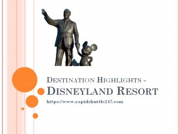 PPT – Destination Highlights Disneyland Resort, CA PowerPoint ...