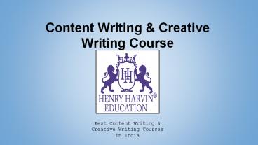 Content Writing & Creative Writing Course - Henry Harvin Education ...