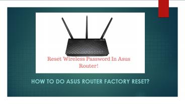 PPT – Asus router factory reset PowerPoint presentation | free to ...