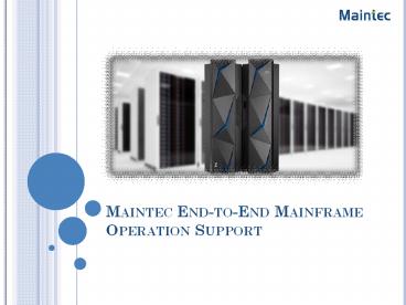 PPT – Mainframe Managed Services | Maintec (1) PowerPoint presentation | free to view - id ...