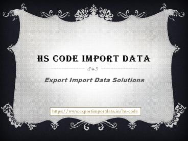 hs code india presentation | free to download