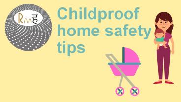 Tips for Child Safety At Home presentation | free to download