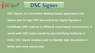 PPT – About the DSC signer software PowerPoint presentation | free to ...