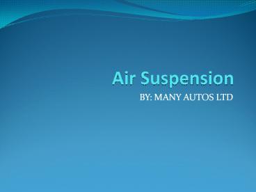 Air Suspension presentation | free to download