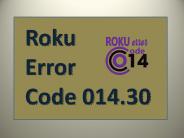 PPT – Roku Error Code 014.30 PowerPoint presentation | free to download ...