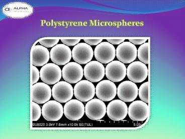 Polystyrene Microspheres presentation | free to download