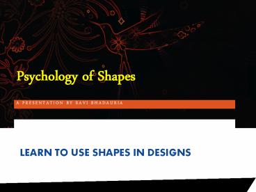 PPT – LEARN TO USE SHAPES IN DESIGNS PowerPoint presentation | free to ...
