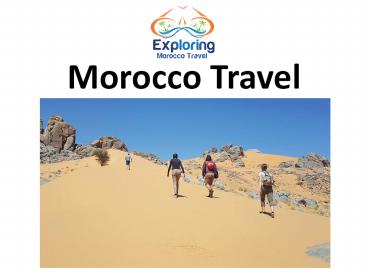 PPT – Morocco Travel PowerPoint presentation | free to download - id ...