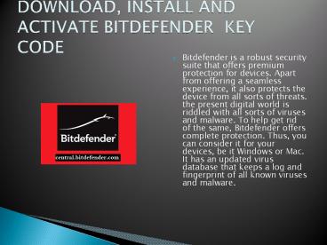 bitdefender.com/activate |INSTALL AND ACTIVATE BITDEFENDER KEY CODE ...