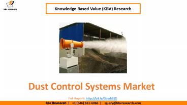 PPT – Dust Control Systems Market- KBV Research PowerPoint presentation ...