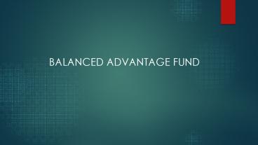 PPT – What are Balanced Advantage Fund? PowerPoint presentation | free ...