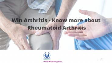 PPT – Win Arthritis – Know more about Rheumatoid Arthritis PowerPoint ...