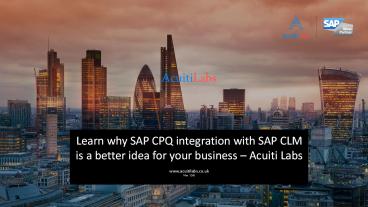 PPT – Learn why SAP CPQ integration with SAP CLM is a better idea for ...