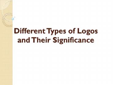 Different Types of Logos and Their Significance presentation | free to ...