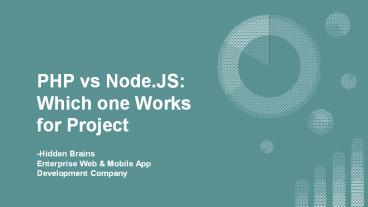 PPT – PHP vs Node.JS: Which one Works for Project PowerPoint presentation | free to view - id ...