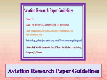 Aviation Research Paper Guidelines presentation | free to download