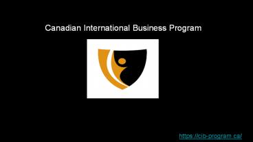 Canadian International Business Program in Canada presentation | free ...