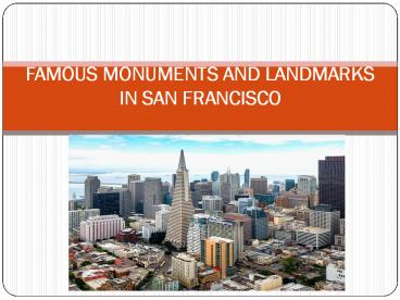 Landmarks and Monuments In San Francisco presentation | free to download