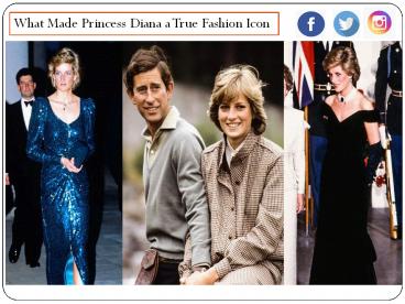 What Made Princess Diana a True Fashion Icon presentation | free to ...