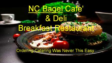 PPT – Bagel Cafe And Deli Breakfast Restaurant (1) PowerPoint ...