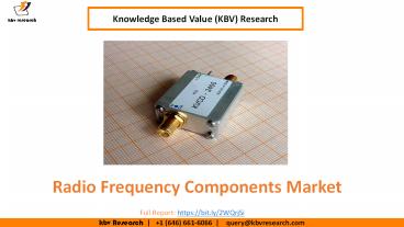 PPT – Radio Frequency Components Market size is expected to reach $43.1 ...