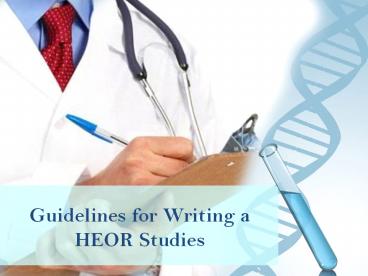 Guidelines for Writing a HEOR Studies presentation | free to download