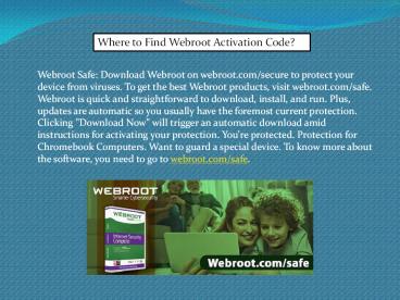 PPT – Webroot Safe - Download, Install, Activate with key code - webroot.com/safe PowerPoint ...