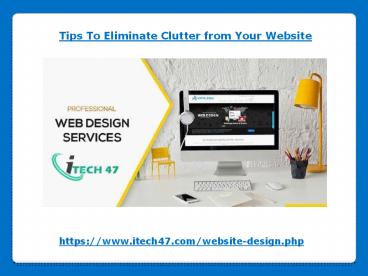 PPT – Tips To Eliminate Clutter from Your Website PowerPoint ...