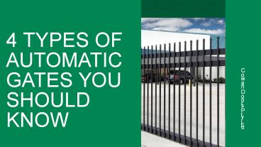 PPT – 4 Types of Automatic Gates you should know PowerPoint ...