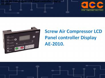 Screw Air Compressor LCD Panel controller Display AE-2010. presentation ...