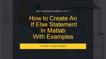 How to Create An If Else Statement In Matlab With Examples presentation ...