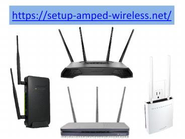 amped wireless router setup presentation | free to download