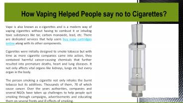PPT – How Vaping Helped People say no to Cigarettes? PowerPoint ...