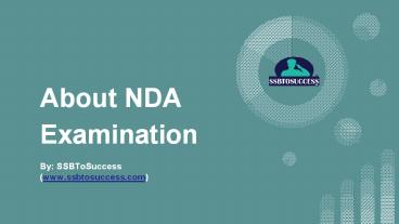 Know All About NDA Examination presentation | free to download