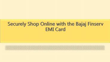 PPT – 6. Securely Shop Online with the Bajaj Finserv EMI Card PowerPoint presentation | free to ...