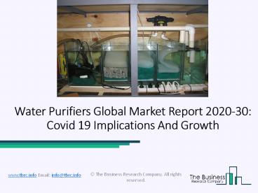 PPT – Global Water Purifiers Market Recent Developments, Size and ...