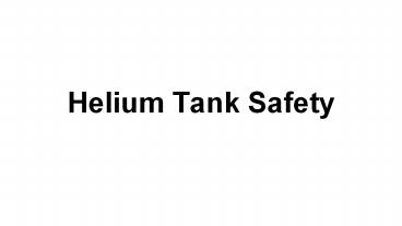 Helium tank Safety presentation | free to download